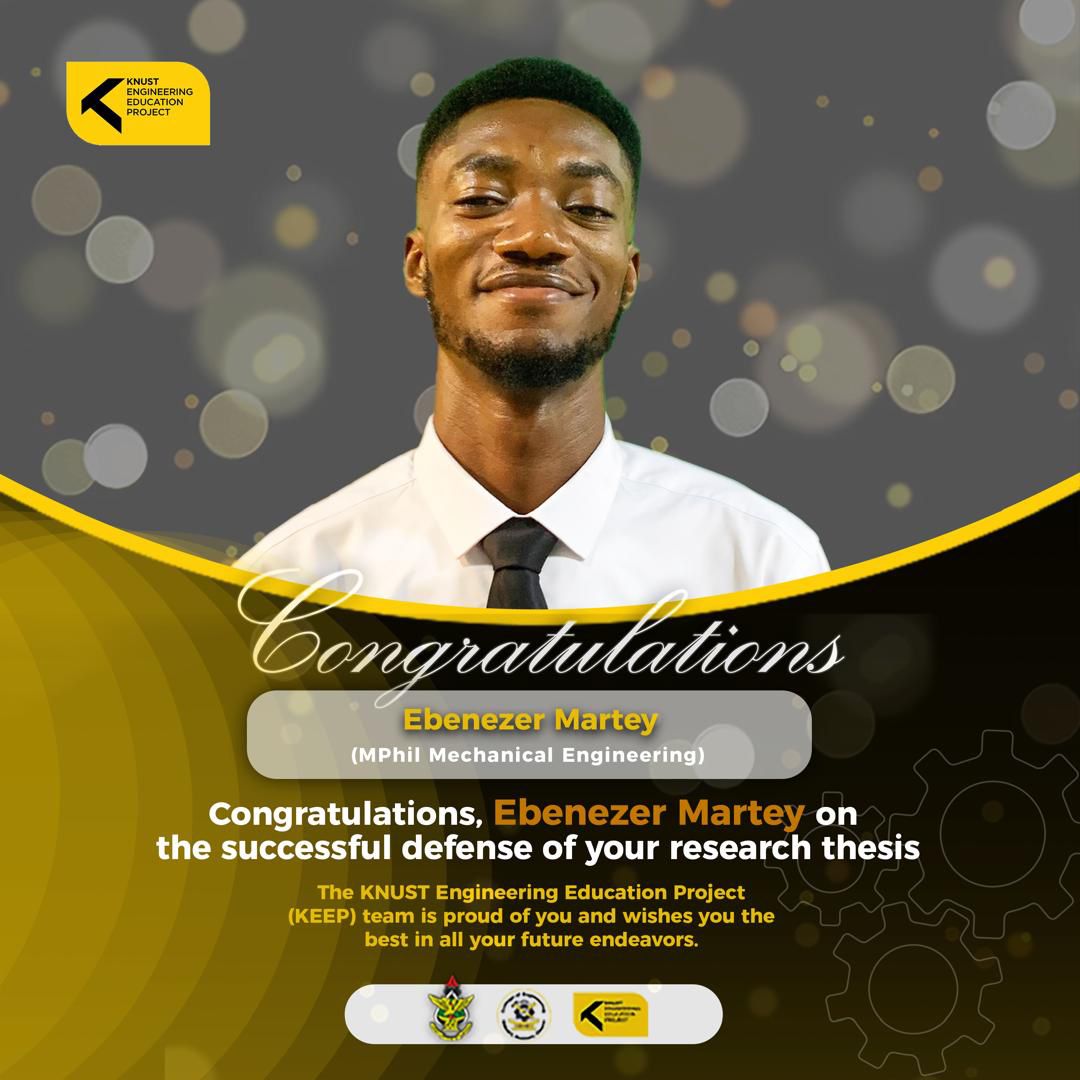 Congratulations Ebenezer Martey | KEEP - KNUST Engineering Education Project | African Centre of ...